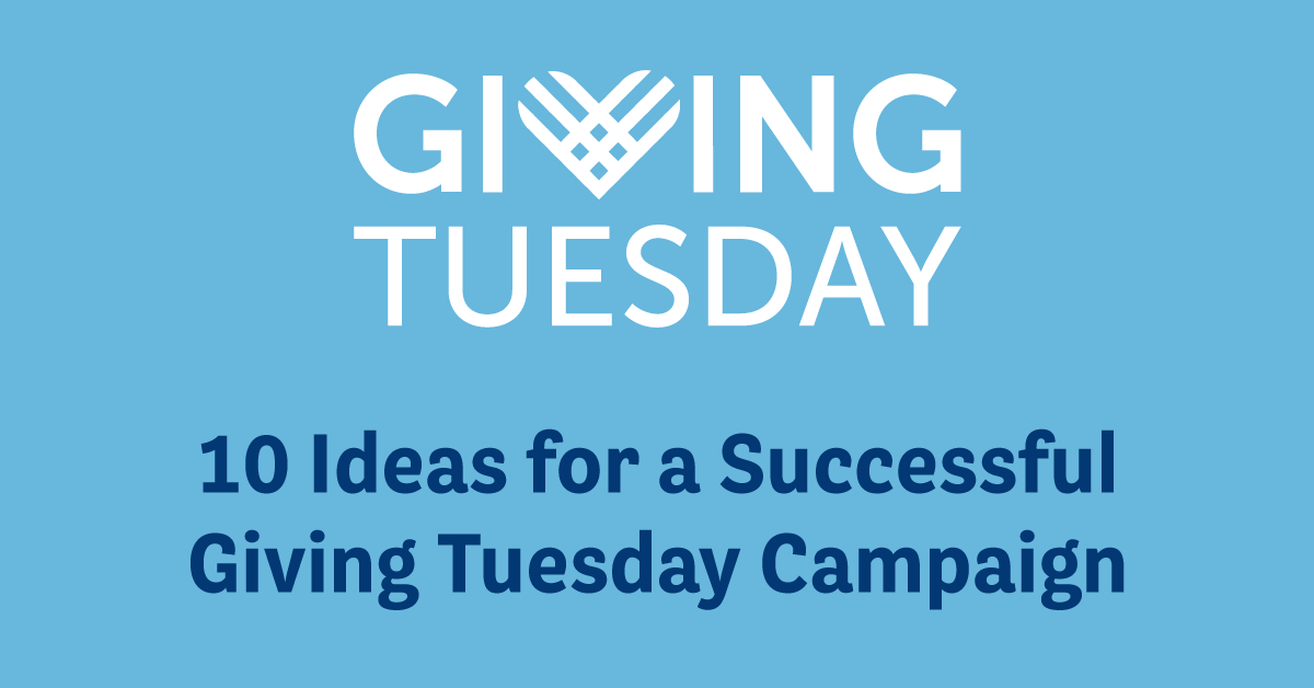 10 Ideas for a Successful Giving Tuesday Campaign | Front Line Support ...